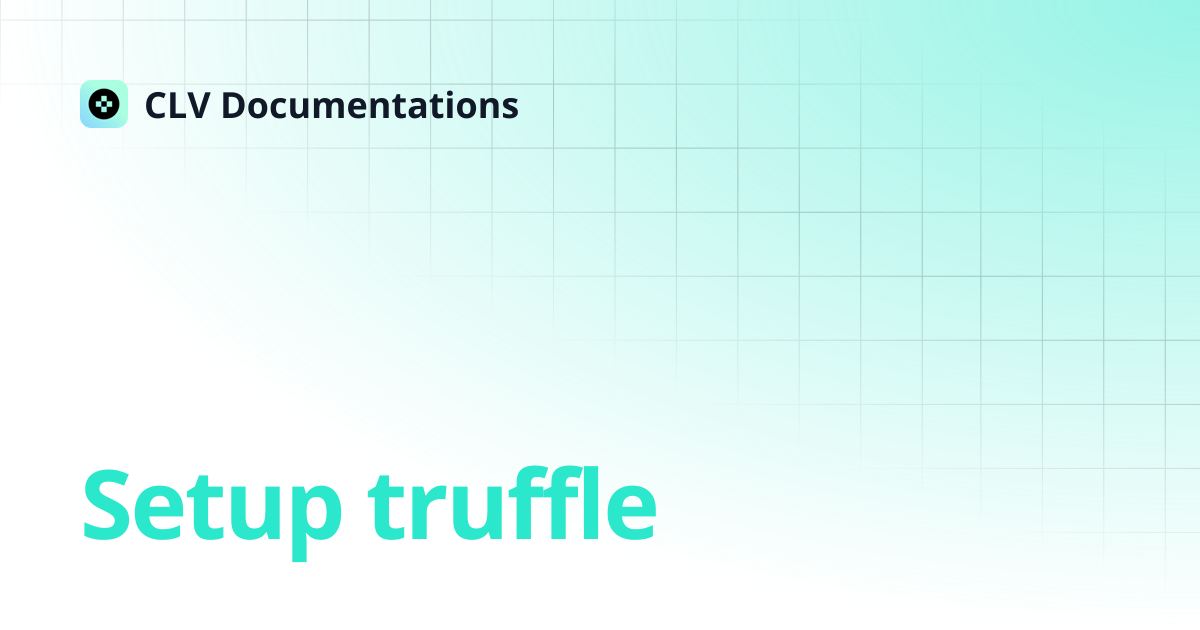 Setup truffle | Portal | CLV Documentations