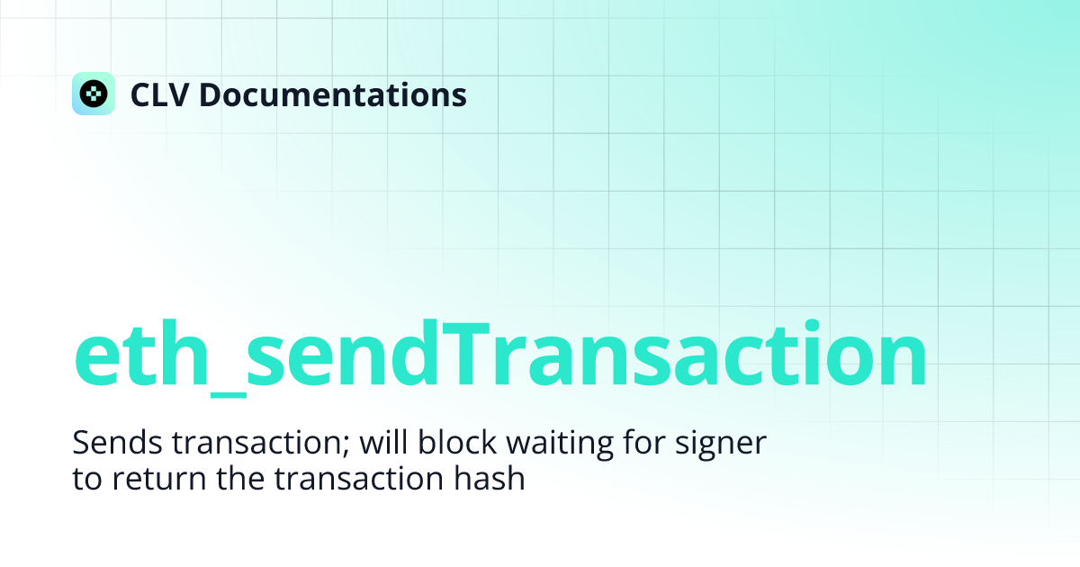 eth_sendTransaction | CLV Documentations
