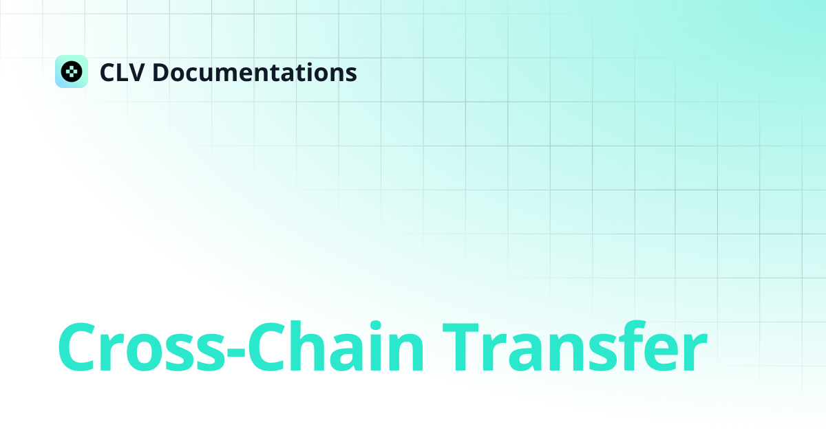Cross-Chain Transfer | Portal | CLV Documentations