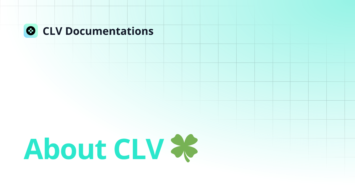 About CLV 🍀 | CLV Documentations