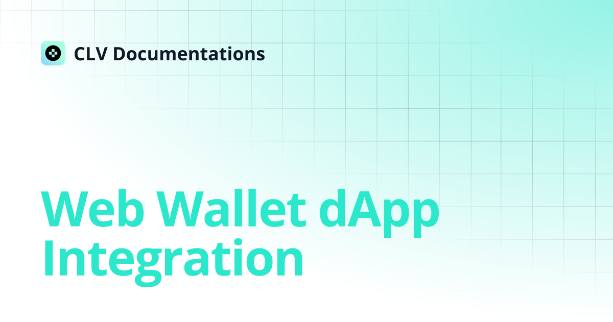 Web Wallet dApp Integration | CLV Documentations
