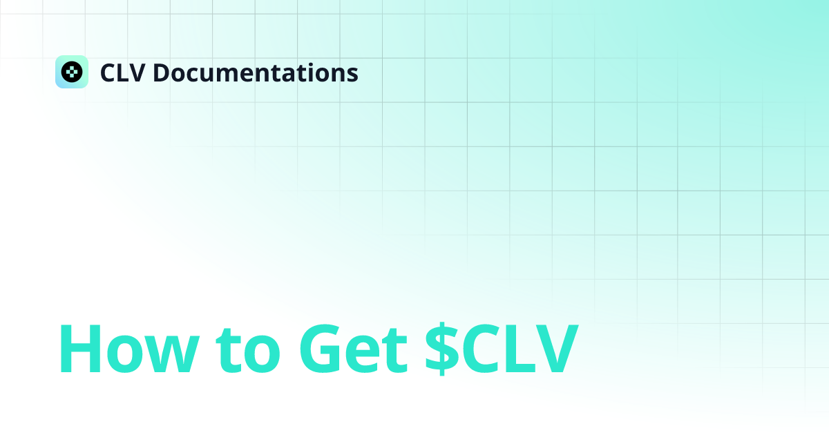 How to Get $CLV | CLV Documentations
