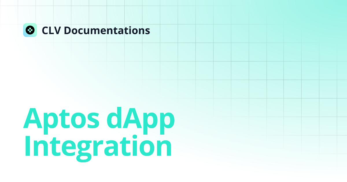Aptos dApp Integration | CLV Documentations