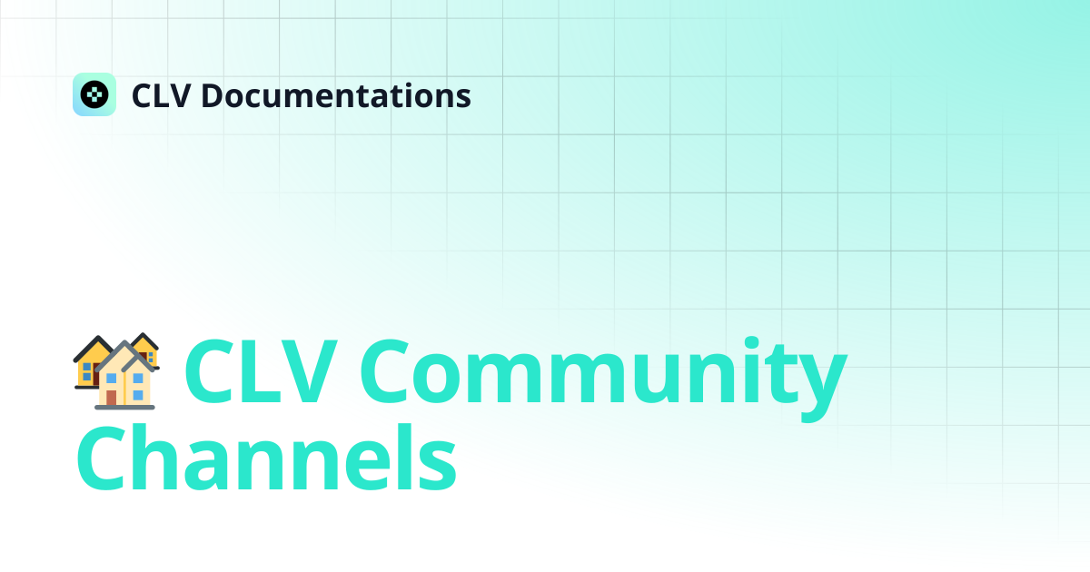 🏘 CLV Community Channels | CLV Documentations